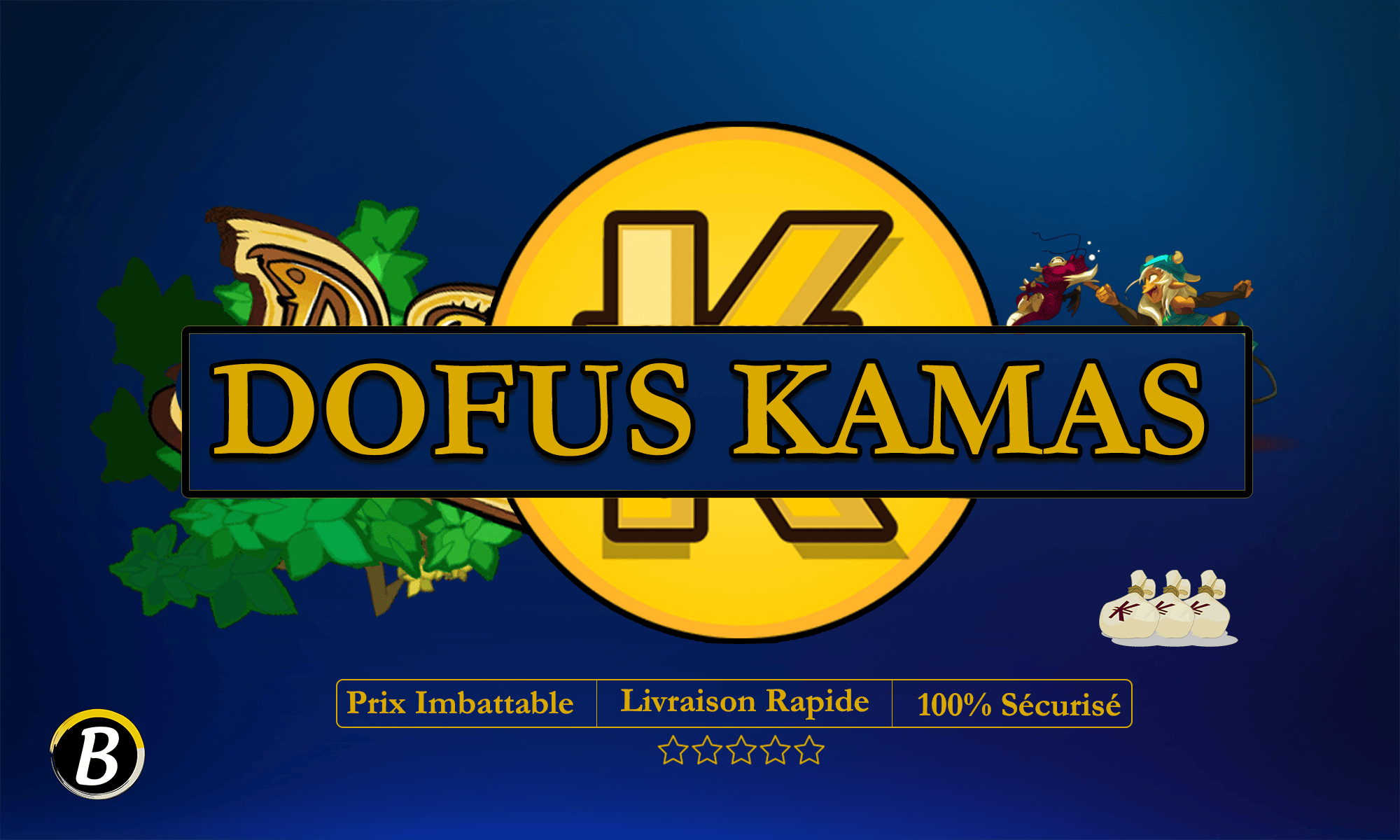 Vendre des kamas Dofus - Vente de Kamas Dofus - Prix le Plus Bas ...